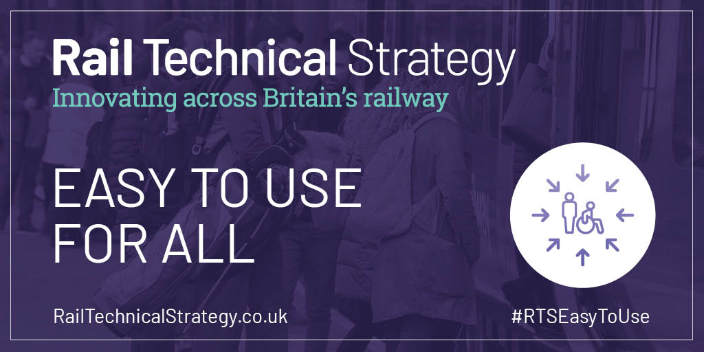 Easy to use for all - Rail Technical Strategy